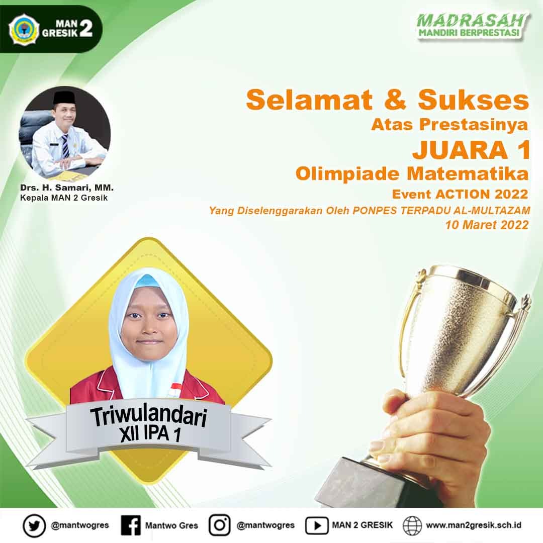 TRI WULANDARI SISWI MAN 2 GRESIK RAIH JUARA 1 OLIMPIADE MATEMATIKA PADA tri-wulandari-siswi-man-2-gresik-raih-juara-1-olimpiade-matematika-pada